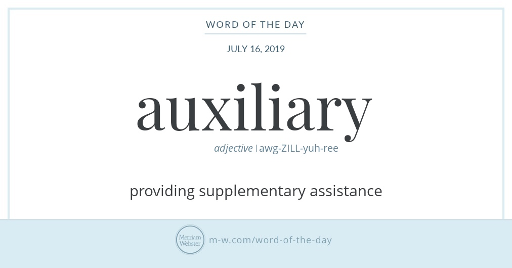 Word of the Day: Auxiliary | Merriam-Webster
