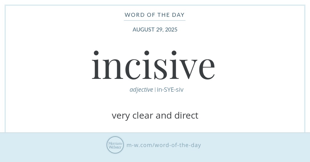 Word of the Day: Incisive | Merriam-Webster