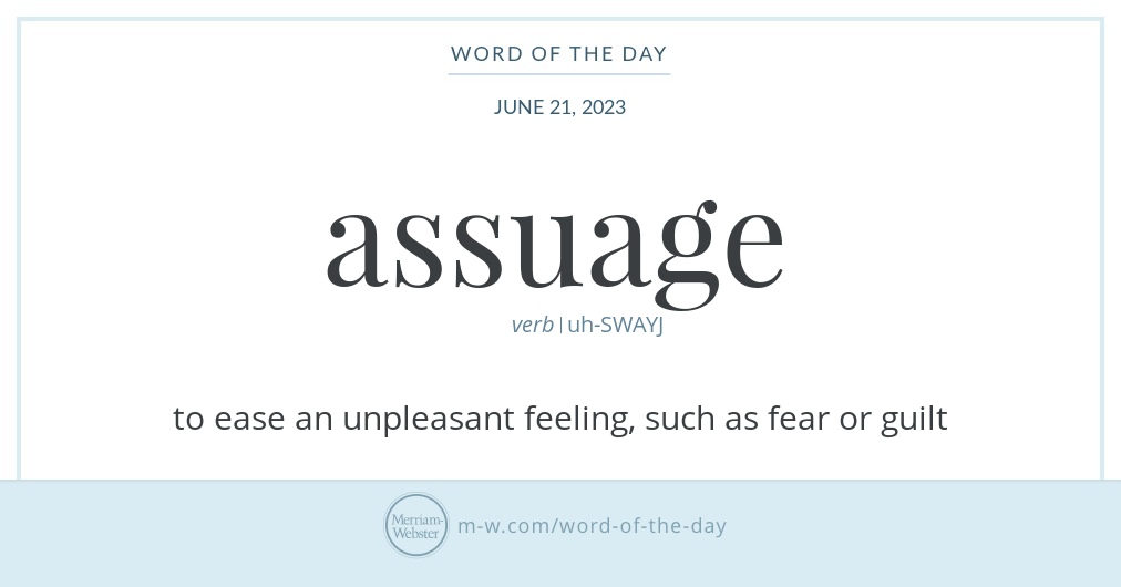 Word of the Day: Assuage | Merriam-Webster