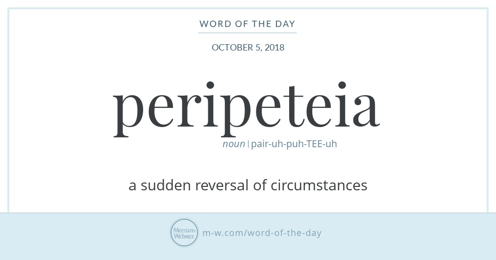 Word of the Day: Peripeteia | Merriam-Webster