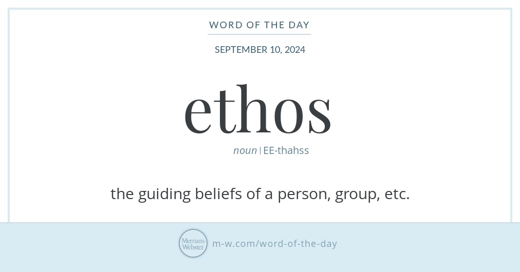 Word of the Day: Ethos | Merriam-Webster