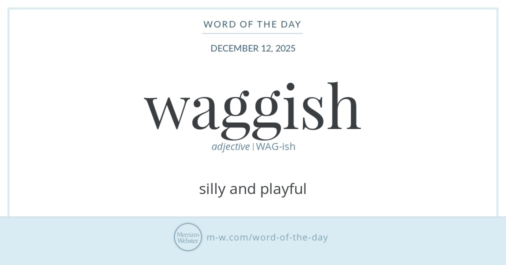 Word of the Day: Waggish | Merriam-Webster