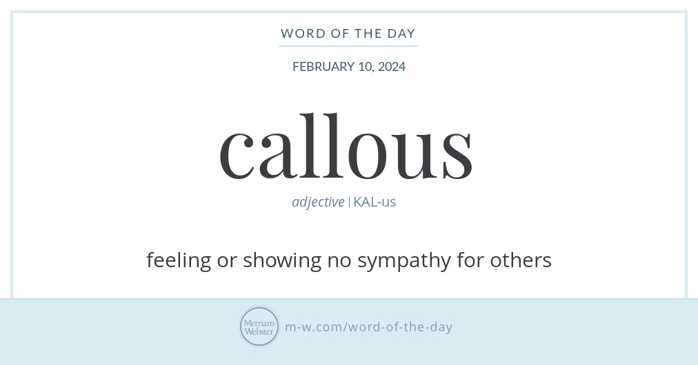 Word of the Day: Callous | Merriam-Webster