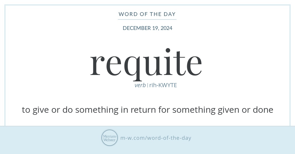 Word of the Day: Requite | Merriam-Webster