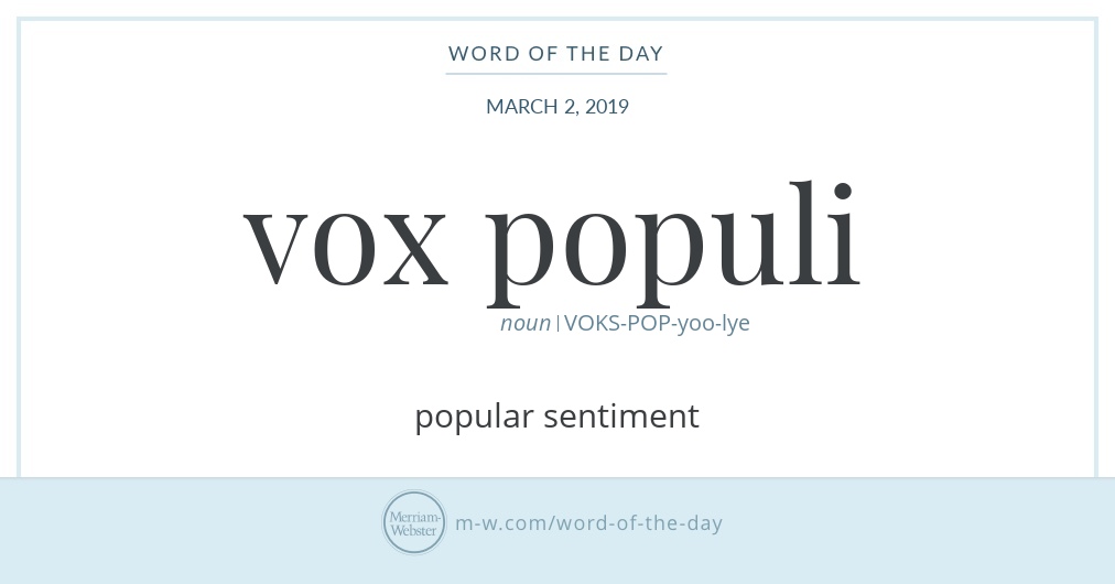 Word of the Day: Vox Populi | Merriam-Webster