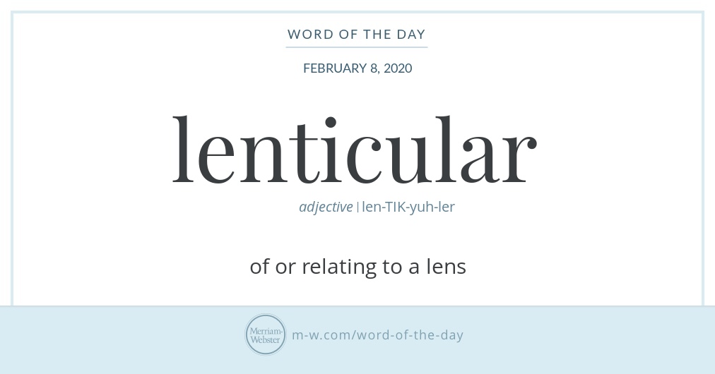 Word of the Day: Lenticular | Merriam-Webster