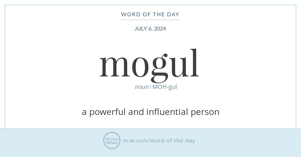 Word of the Day: Mogul | Merriam-Webster