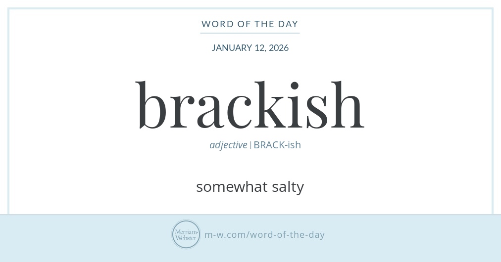 Word of the Day: Brackish | Merriam-Webster