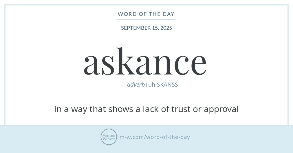 Word of the Day: Askance | Merriam-Webster