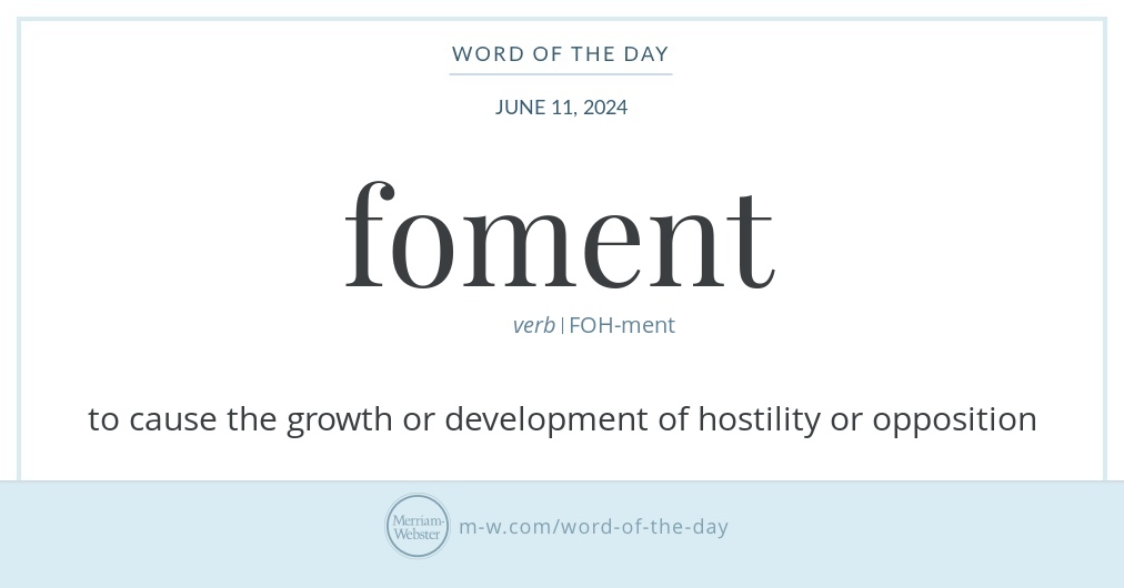 Word of the Day: Foment | Merriam-Webster