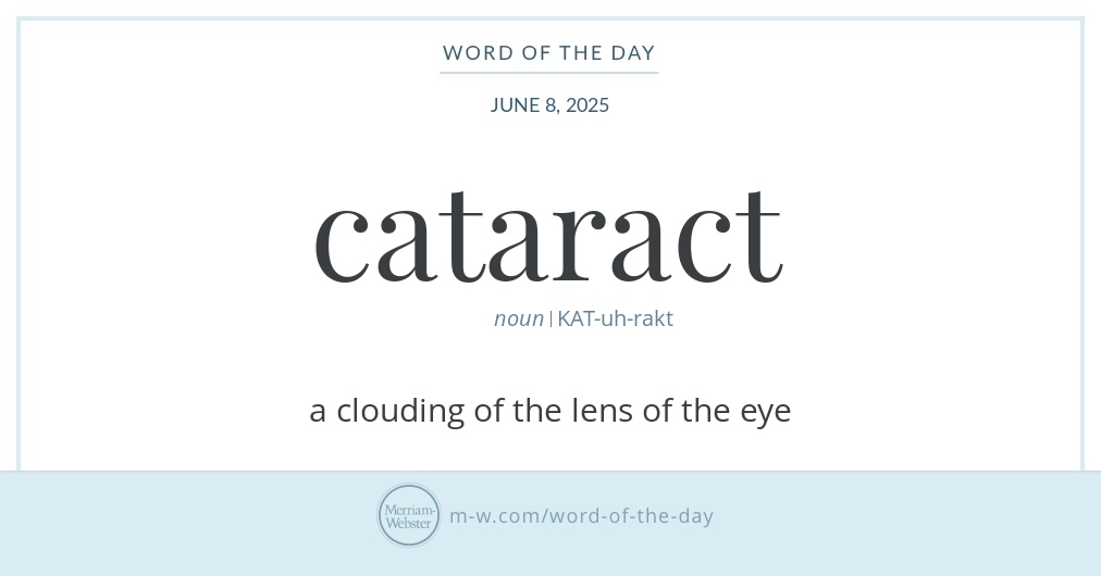 Word of the Day: Cataract | Merriam-Webster