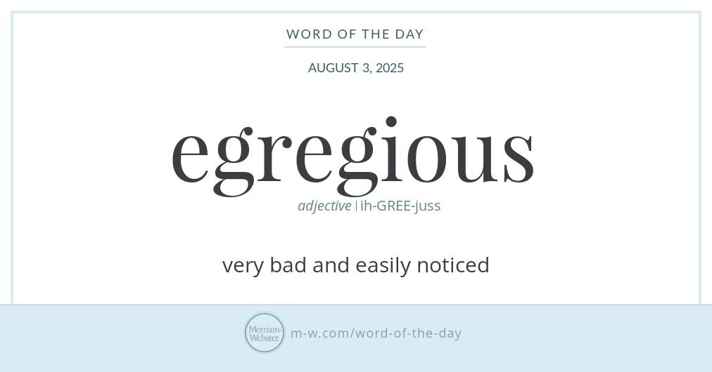 Word of the Day: Egregious | Merriam-Webster