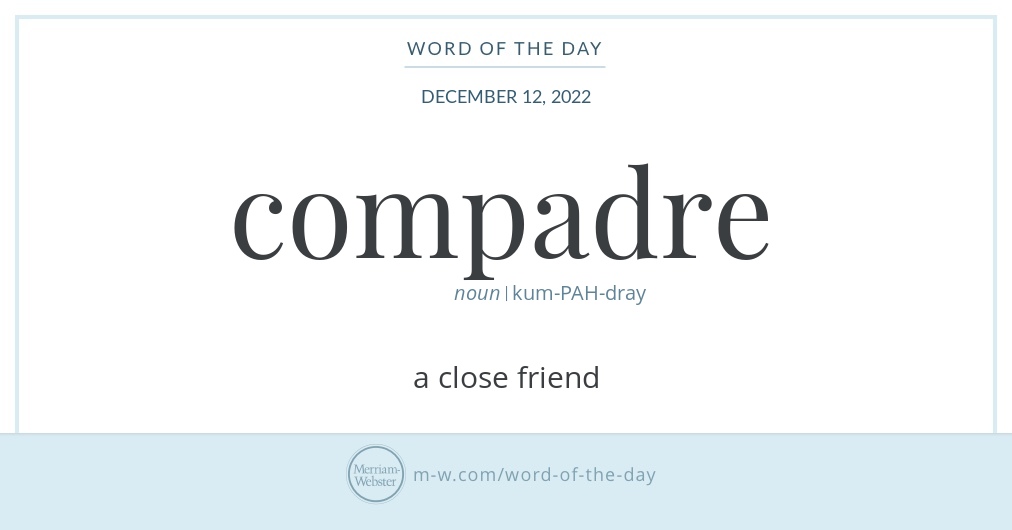 Word of the Day: Compadre | Merriam-Webster