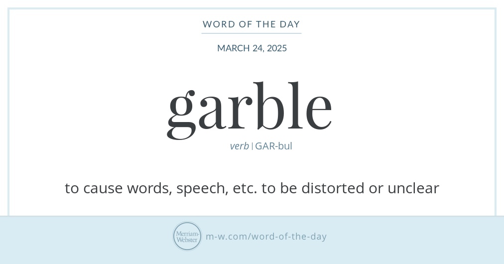 Word of the Day: Garble | Merriam-Webster