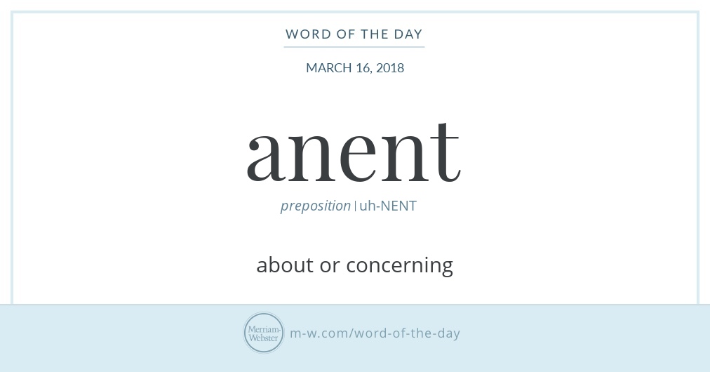 Word of the Day: Anent | Merriam-Webster