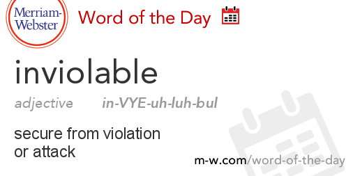 Word of the Day: Inviolable | Merriam-Webster