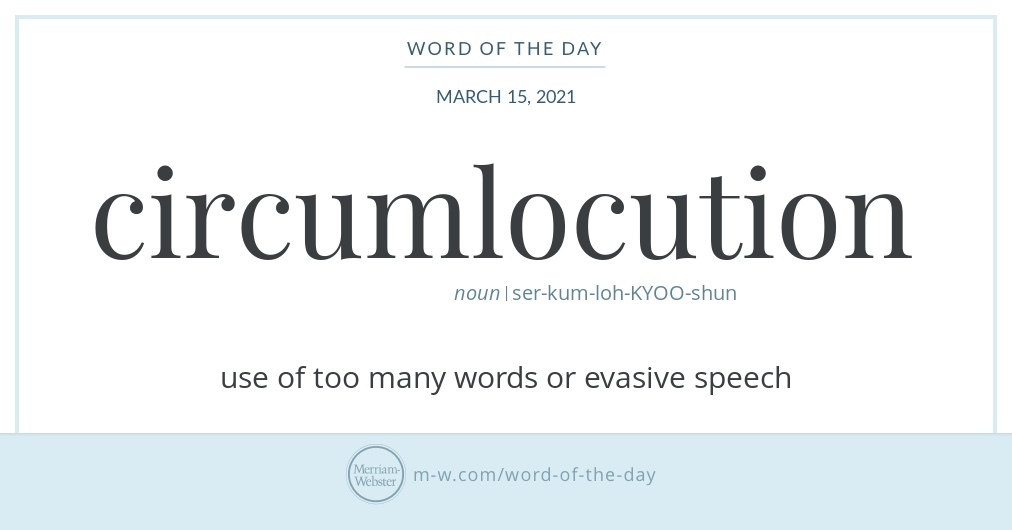 Word of the Day: Circumlocution | Merriam-Webster