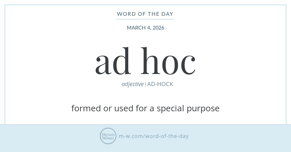 Word of the Day: Ad Hoc | Merriam-Webster
