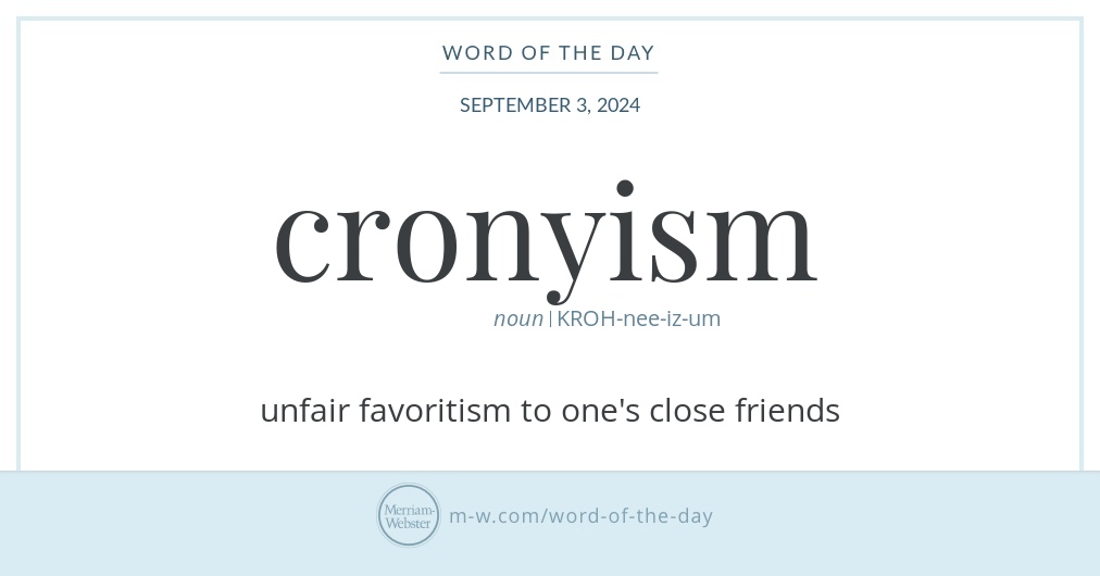 Word of the Day: Cronyism | Merriam-Webster