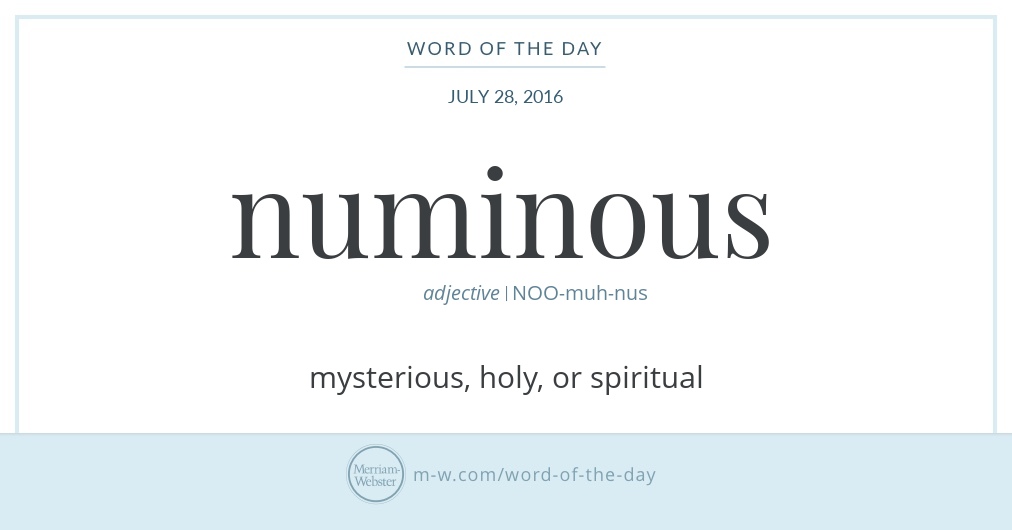 Word of the Day: Numinous | Merriam-Webster
