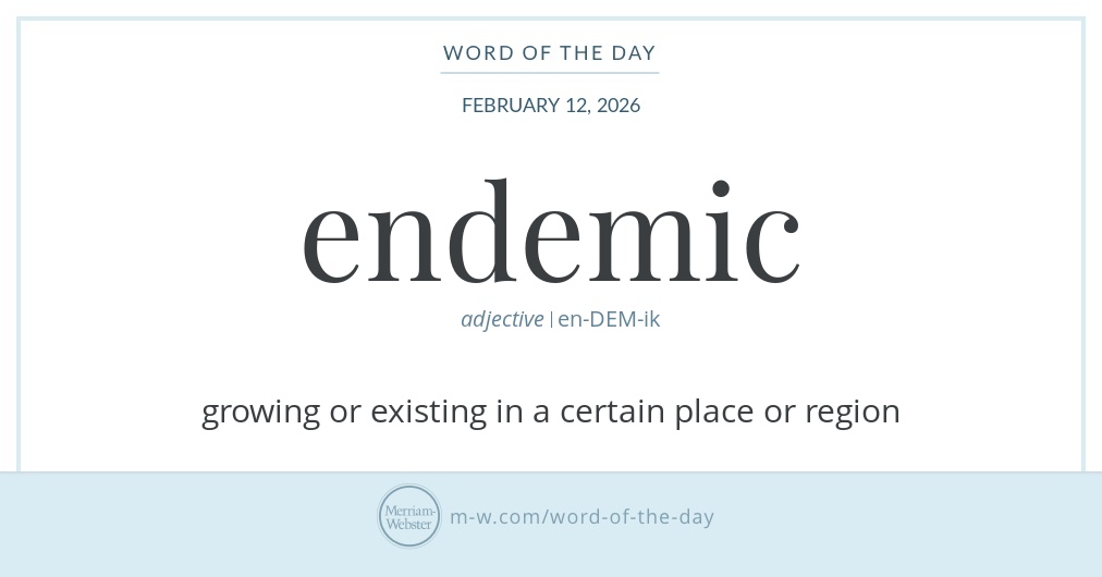 Word of the Day: Endemic | Merriam-Webster