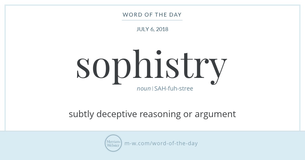 Word of the Day: Sophistry | Merriam-Webster