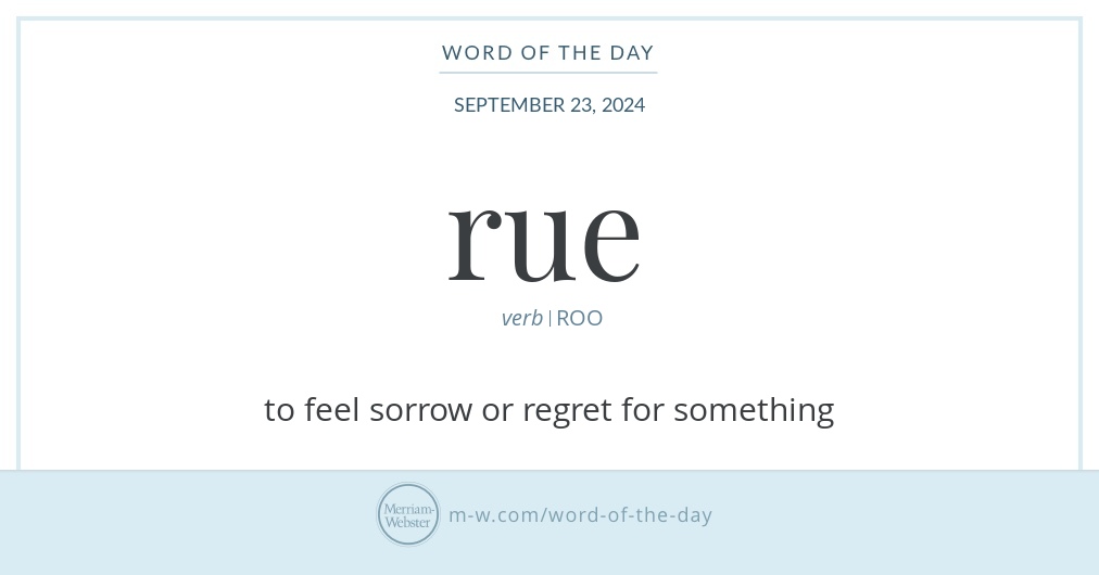 Word of the Day: Rue | Merriam-Webster
