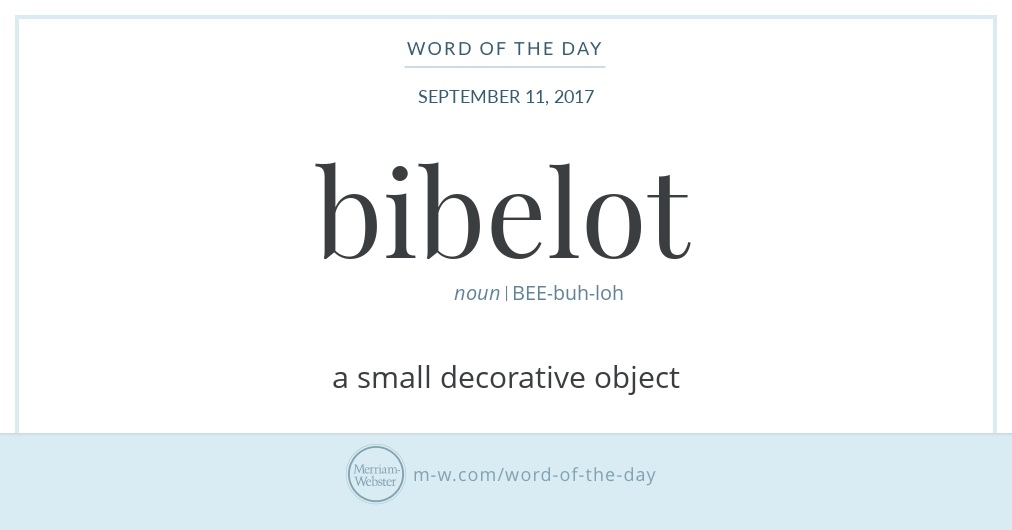 Word of the Day: Bibelot | Merriam-Webster