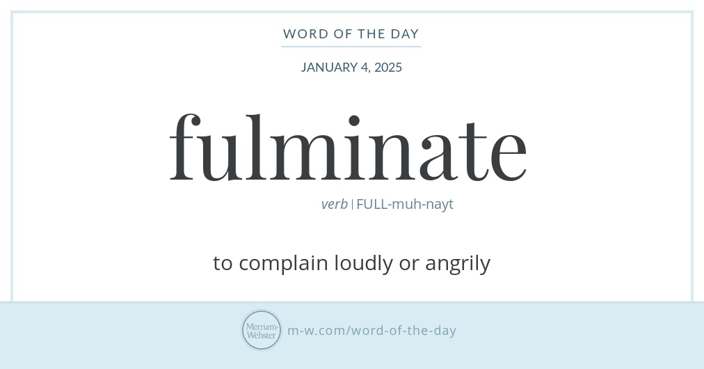 Word of the Day: Fulminate | Merriam-Webster