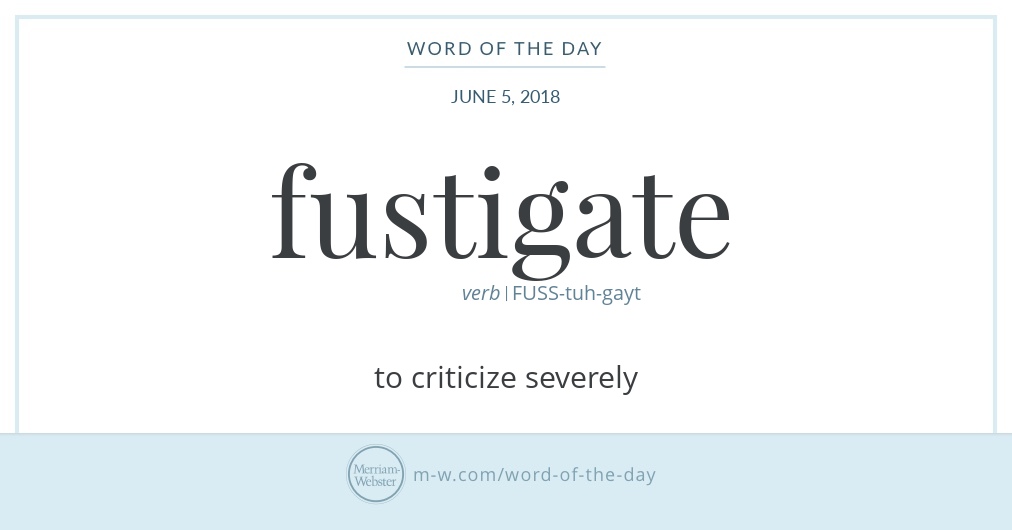 Word of the Day: Fustigate | Merriam-Webster