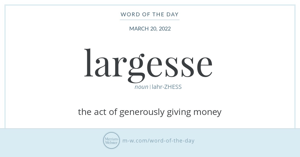 Word of the Day: Largesse | Merriam-Webster