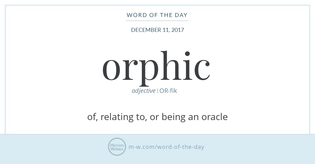 Word of the Day: Orphic | Merriam-Webster