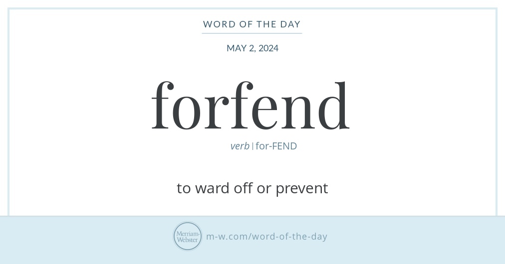 Word of the Day: Forfend | Merriam-Webster