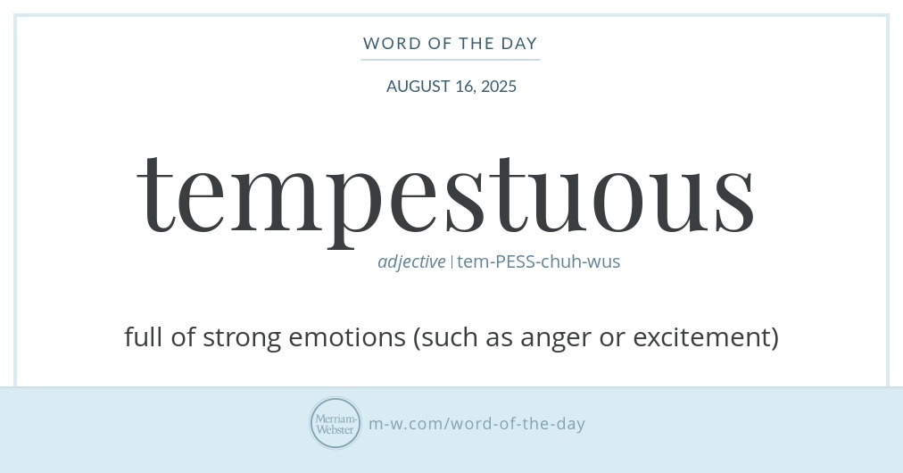 Word of the Day: Tempestuous | Merriam-Webster