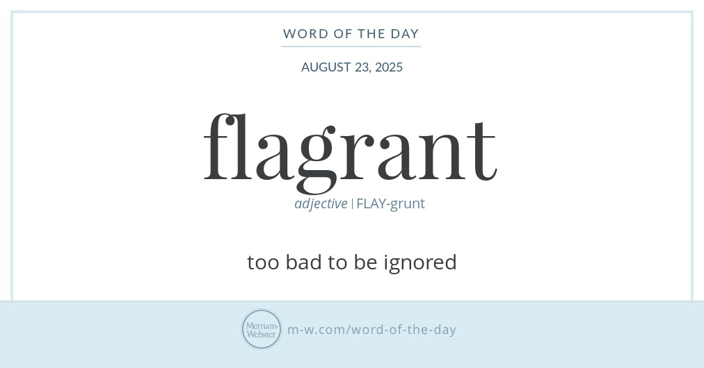Word of the Day: Flagrant | Merriam-Webster