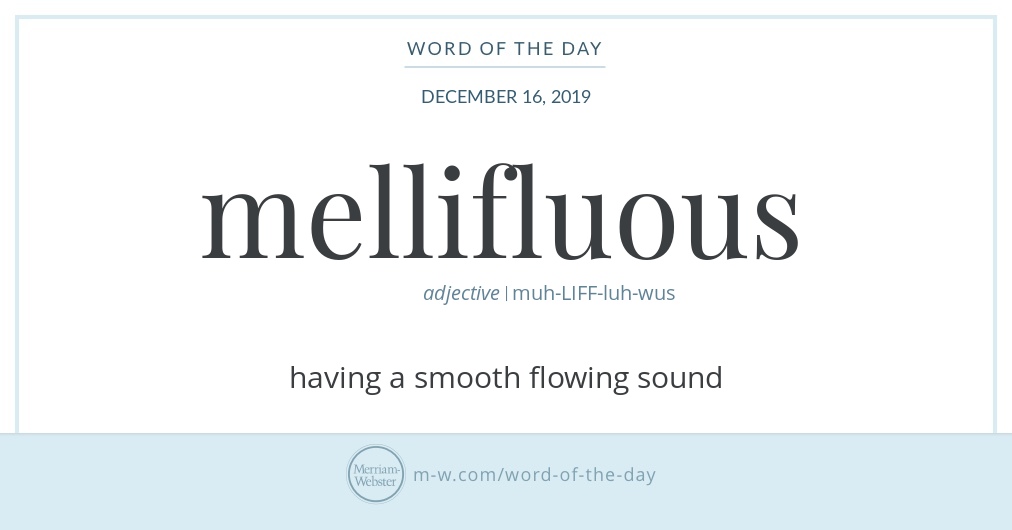 Word of the Day: Mellifluous | Merriam-Webster