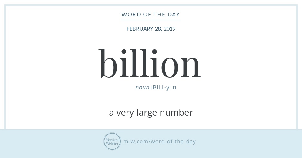 Word of the Day: Billion | Merriam-Webster