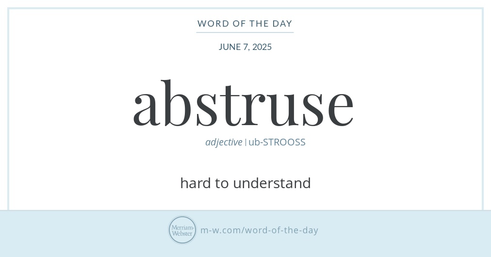 Word of the Day: Abstruse | Merriam-Webster
