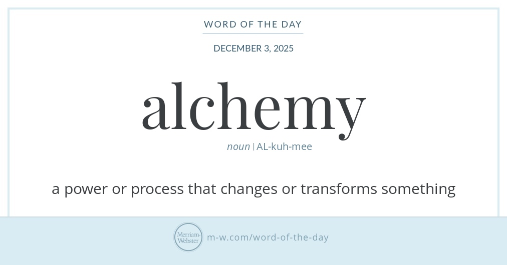 Word of the Day: Alchemy | Merriam-Webster