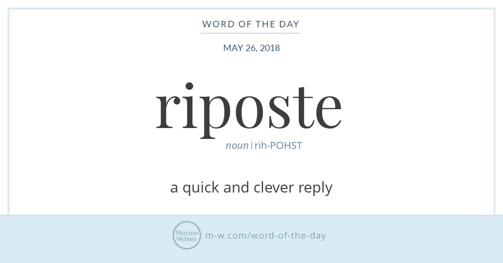 Word of the Day: Riposte | Merriam-Webster