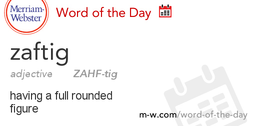 Word of the Day: Zaftig | Merriam-Webster