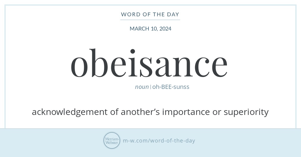 Word of the Day: Obeisance | Merriam-Webster