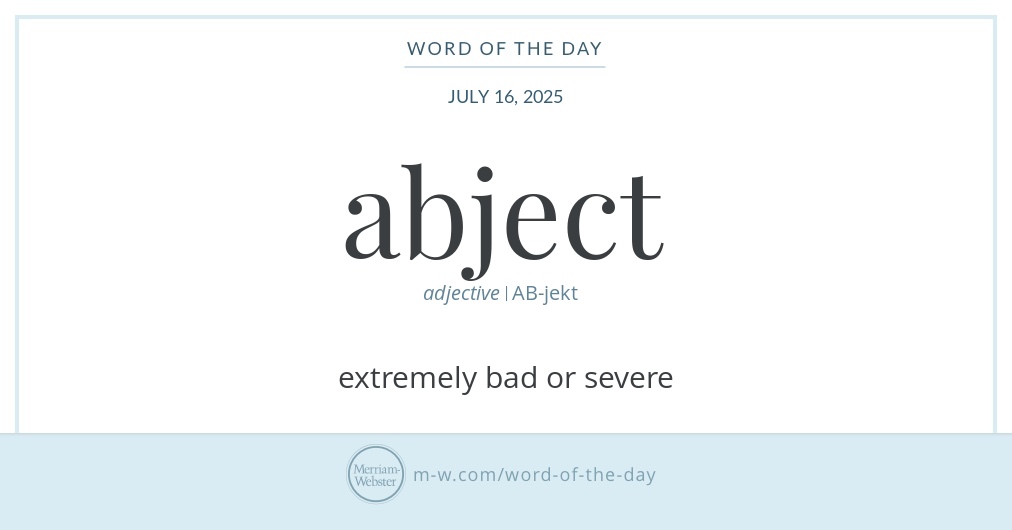 Word of the Day: Abject | Merriam-Webster