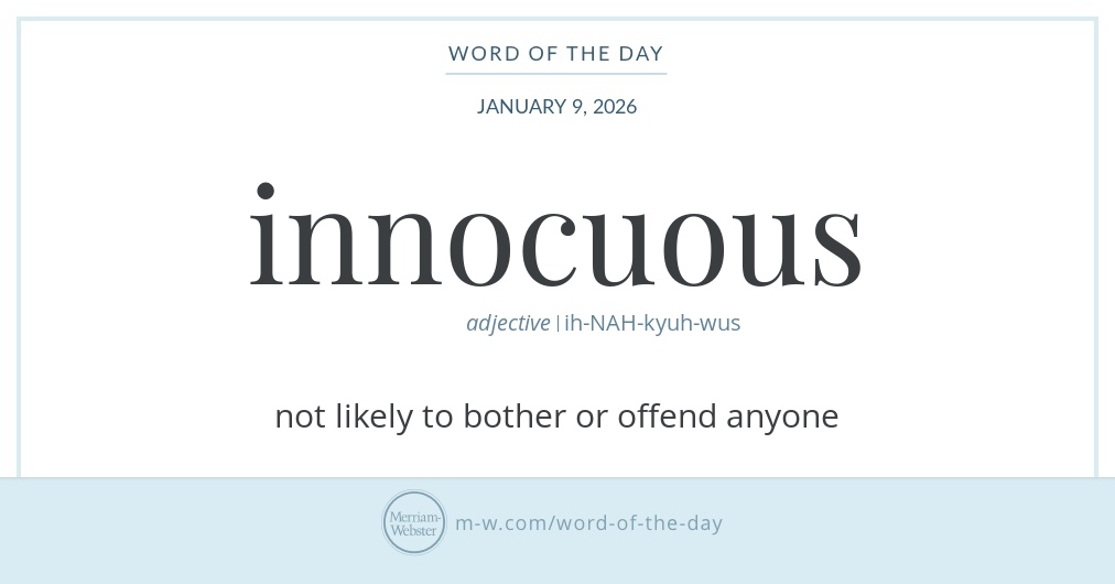 Word of the Day: Innocuous | Merriam-Webster
