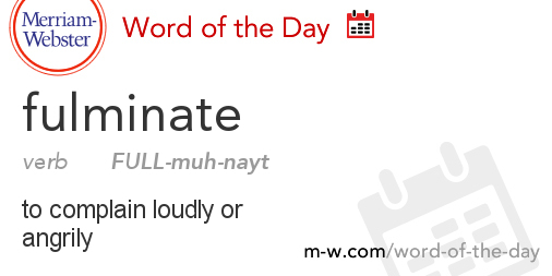 Word of the Day: Fulminate | Merriam-Webster