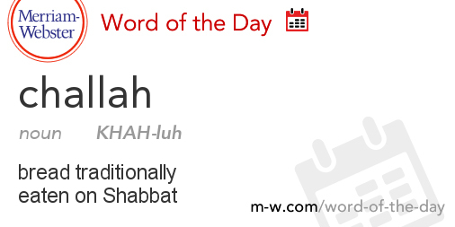 Word of the Day: Challah | Merriam-Webster