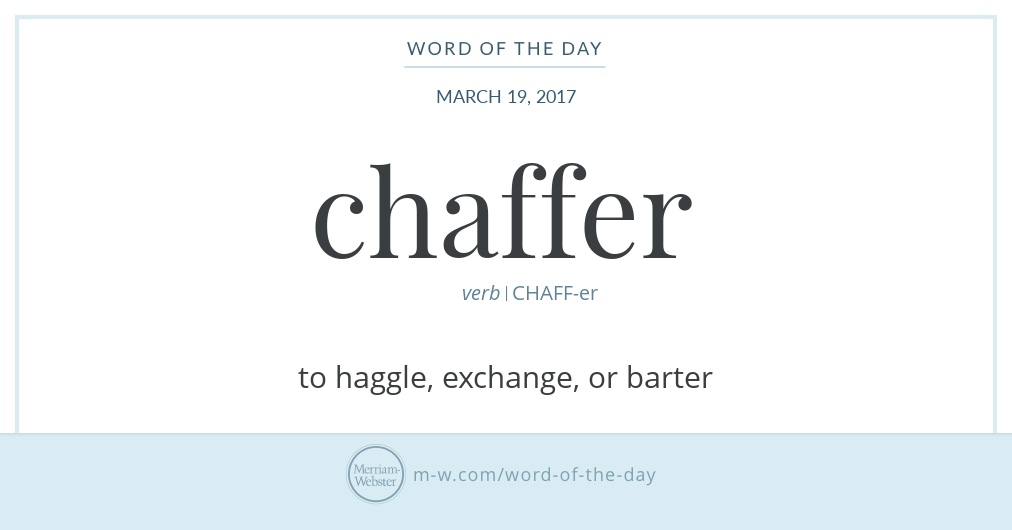 Word of the Day: Chaffer | Merriam-Webster