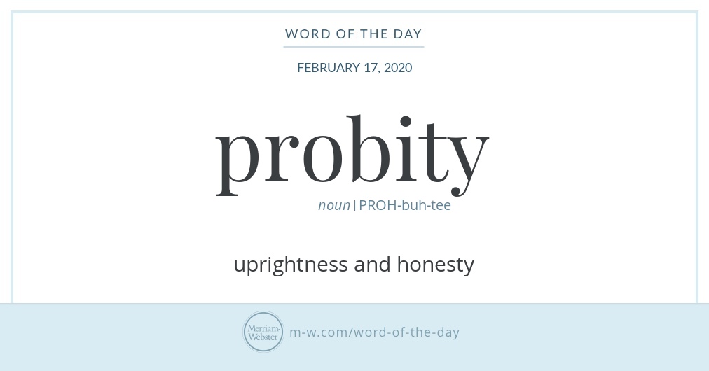 Word of the Day: Probity | Merriam-Webster