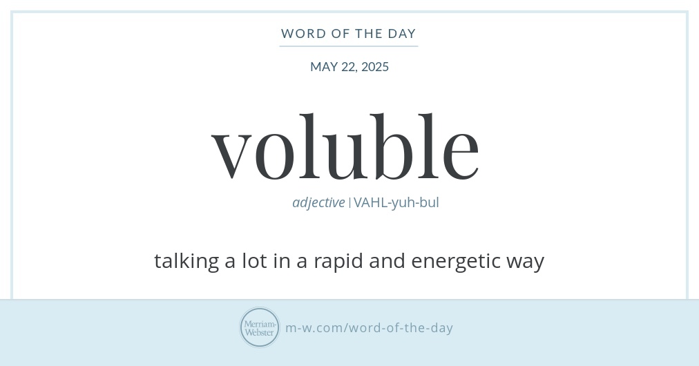 Word of the Day: Voluble | Merriam-Webster