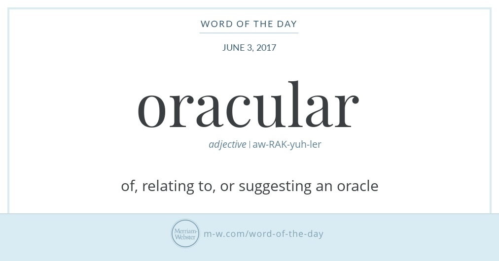 Word of the Day: Oracular | Merriam-Webster